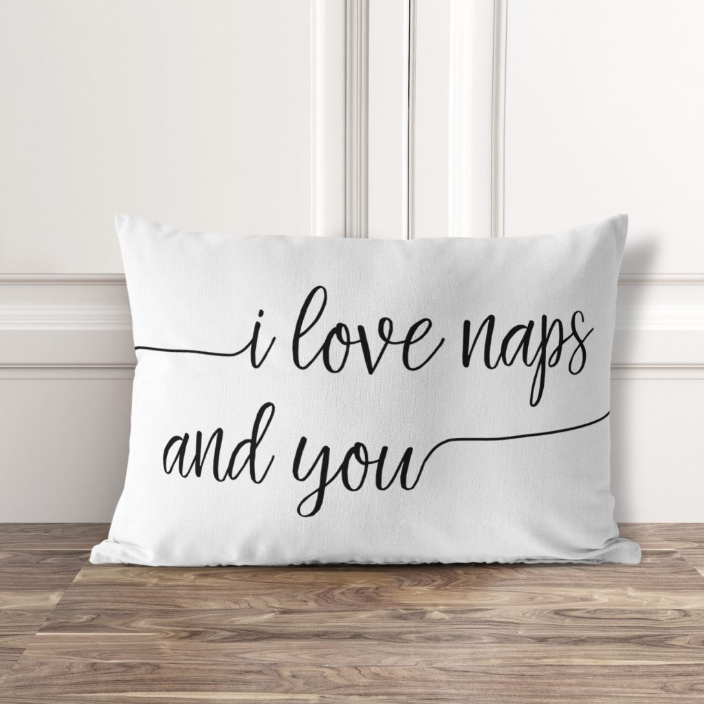I Love Naps and You Throw Pillow – Southbound Market