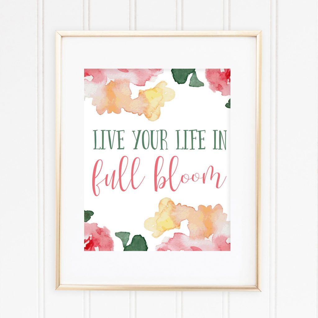 Live Your Life in Full Bloom Print – Southbound Market
