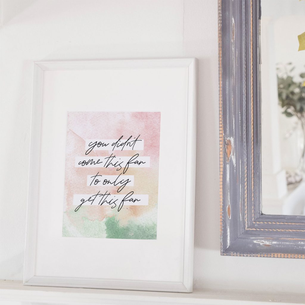 You Didn’t Come This Far Motivational Art Print – Southbound Market