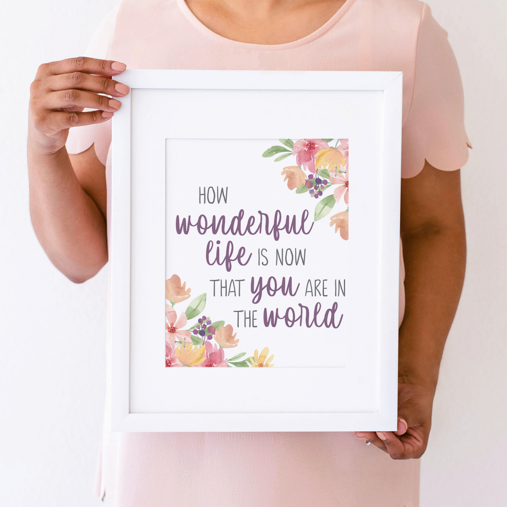 How Wonderful Life is Now that you are in The World Watercolor Floral ...